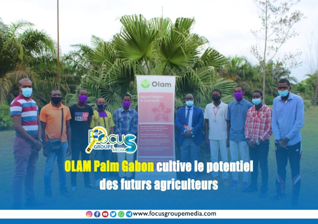 OLAM Palm Gabon cultive le potentiel des futurs agriculteurs – Focus ...