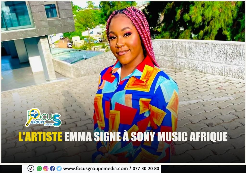 L’artiste Emma signe à Sony Music Afrique – Focus Groupe Media